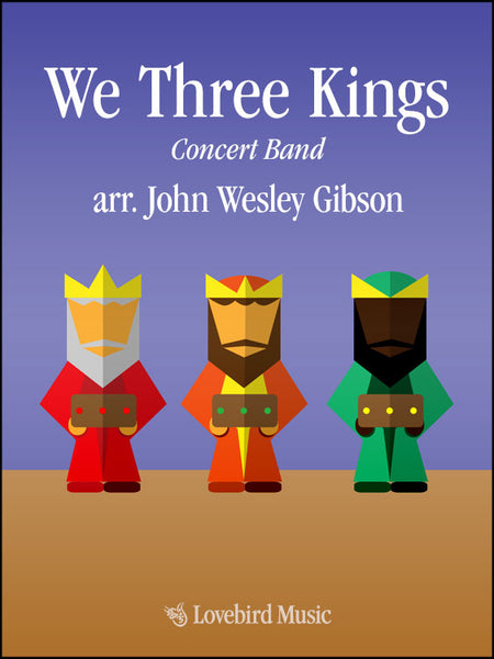 We Three Kings – Lovebird Music